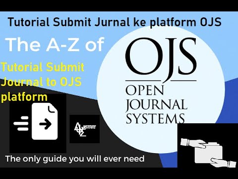 Tutorial Submit Jurnal ke platform OJS|Tutorial Submit Journal to OJS platform - YouTube
