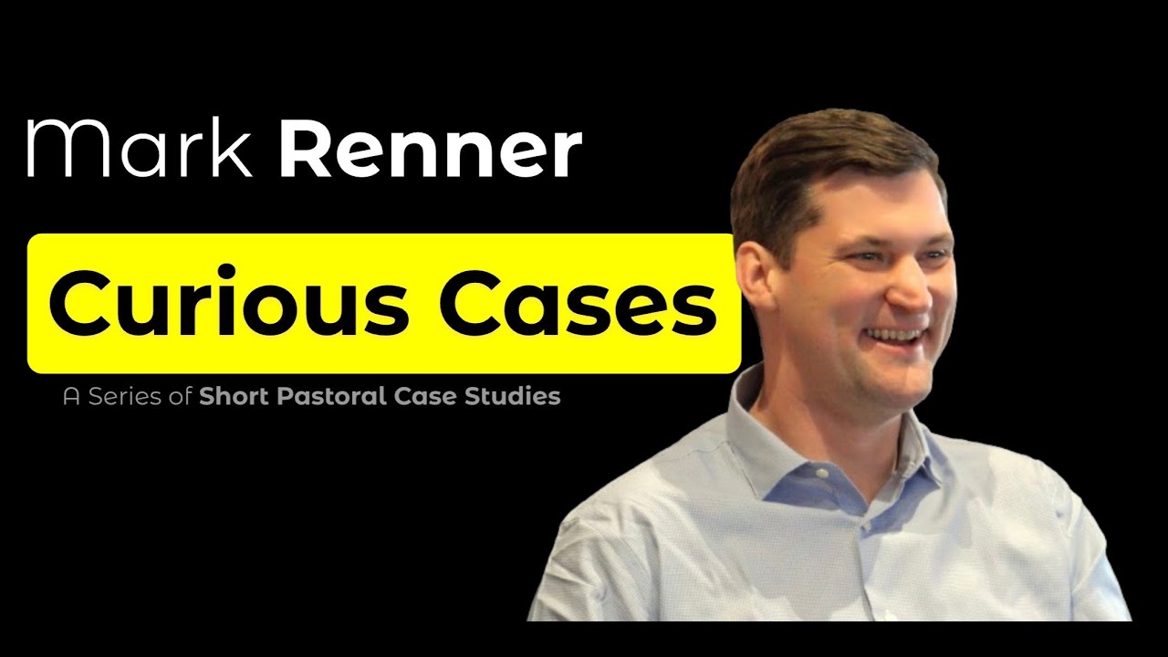 Curious Cases: A Series of Short Pastoral Case Studies - Mark Renner's ...