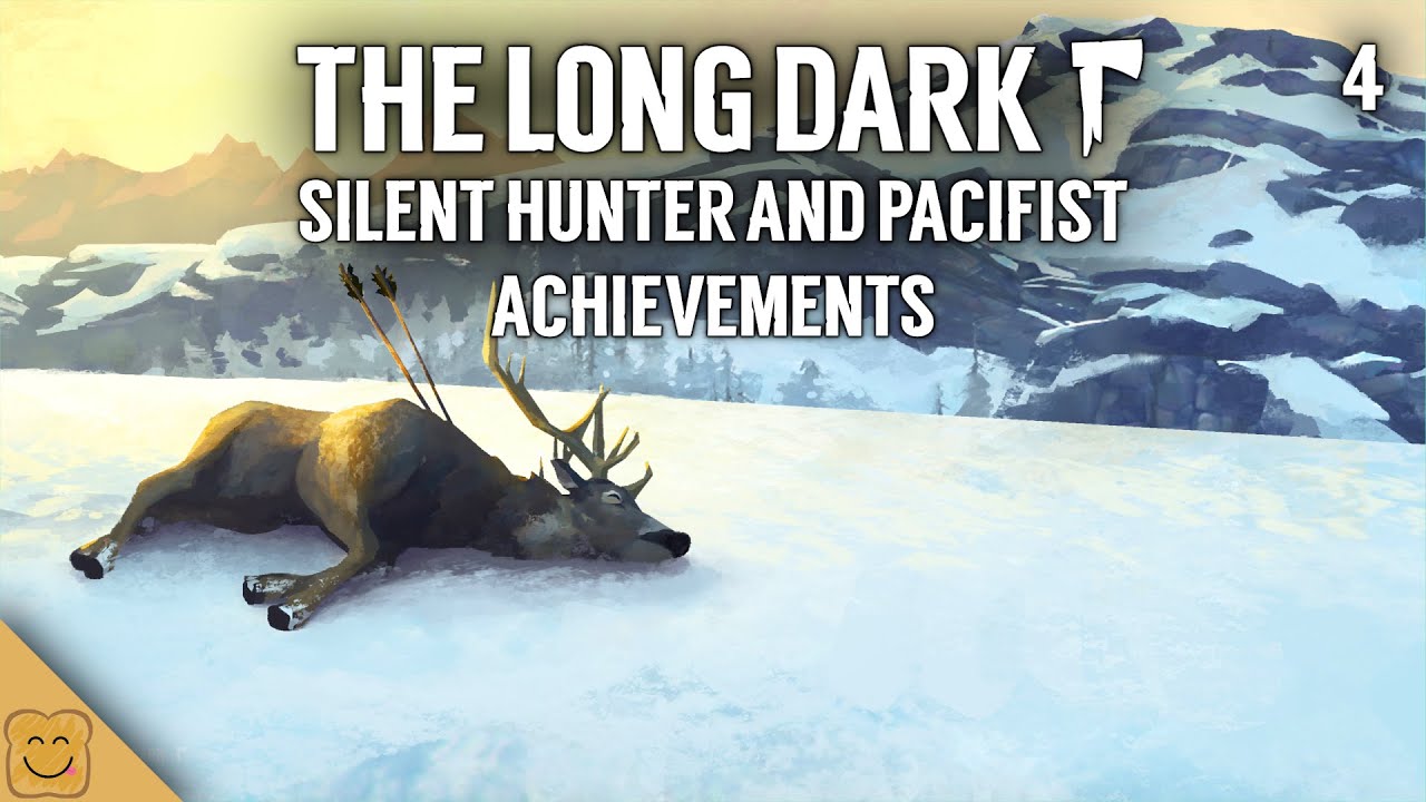The Long Dark Silent Hunter and Pacifist Achievements Part 4 - The Long ...