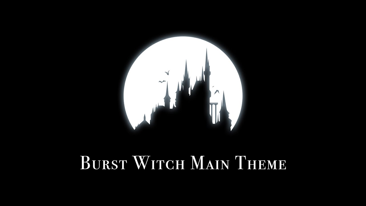 Burst Witch Main Theme - YouTube