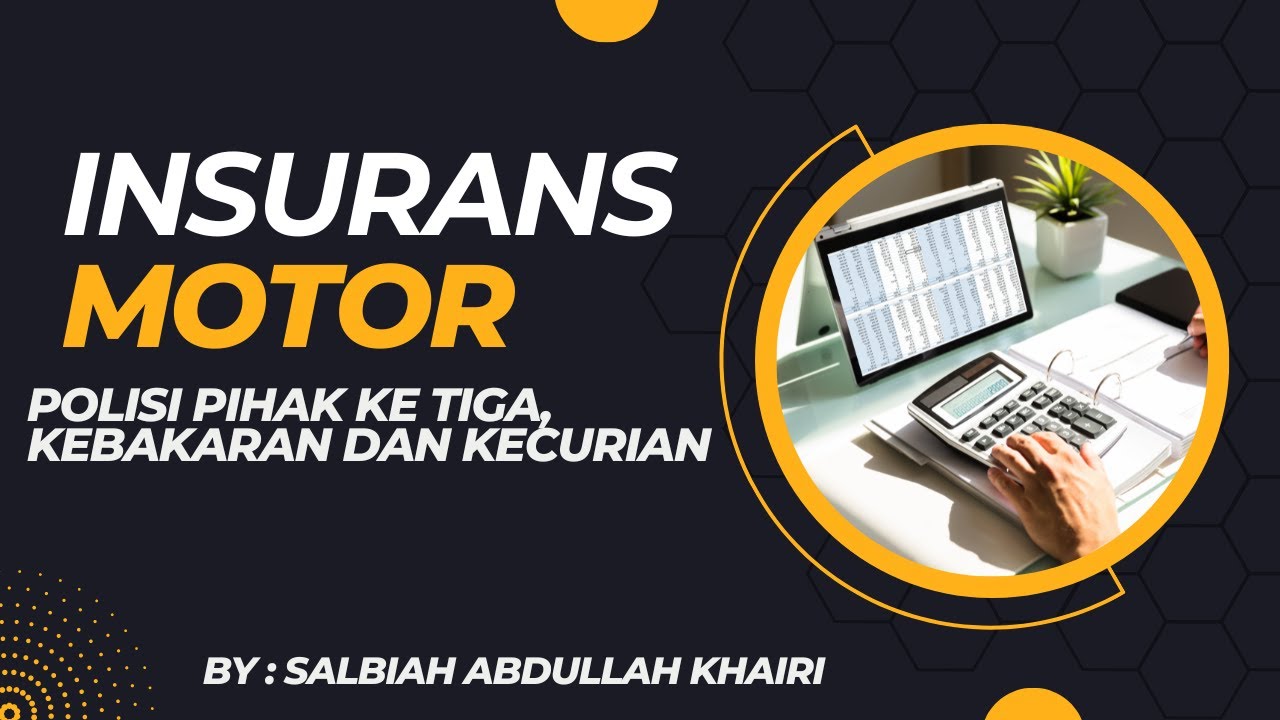 INSURANS MOTOR : POLISI PIHAK KE 3, KEBAKARAN DAN KECURIAN - YouTube