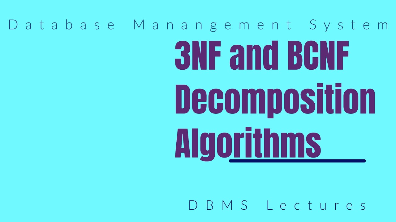DBMS Lec 33 : Third Normal Form and Boyce Codd Normal Form in DBMS ...
