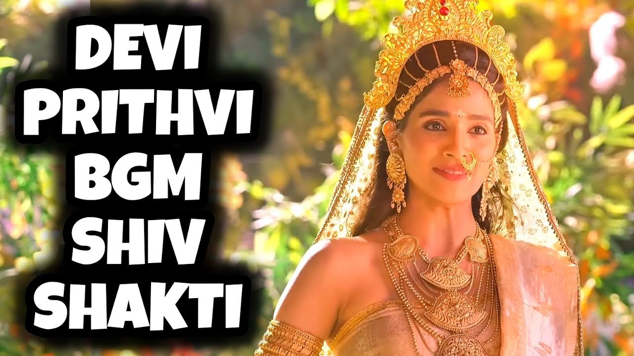 Devi Prithvi BGM | Shiv Shakti | Ep 520 - YouTube