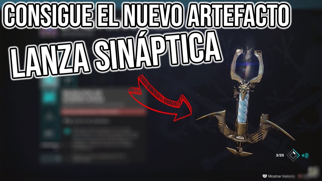 COMO CONSEGUIR EL NUEVO ARTEFACTO *LANZA SINÁPTICA* DESTINY 2 - YouTube