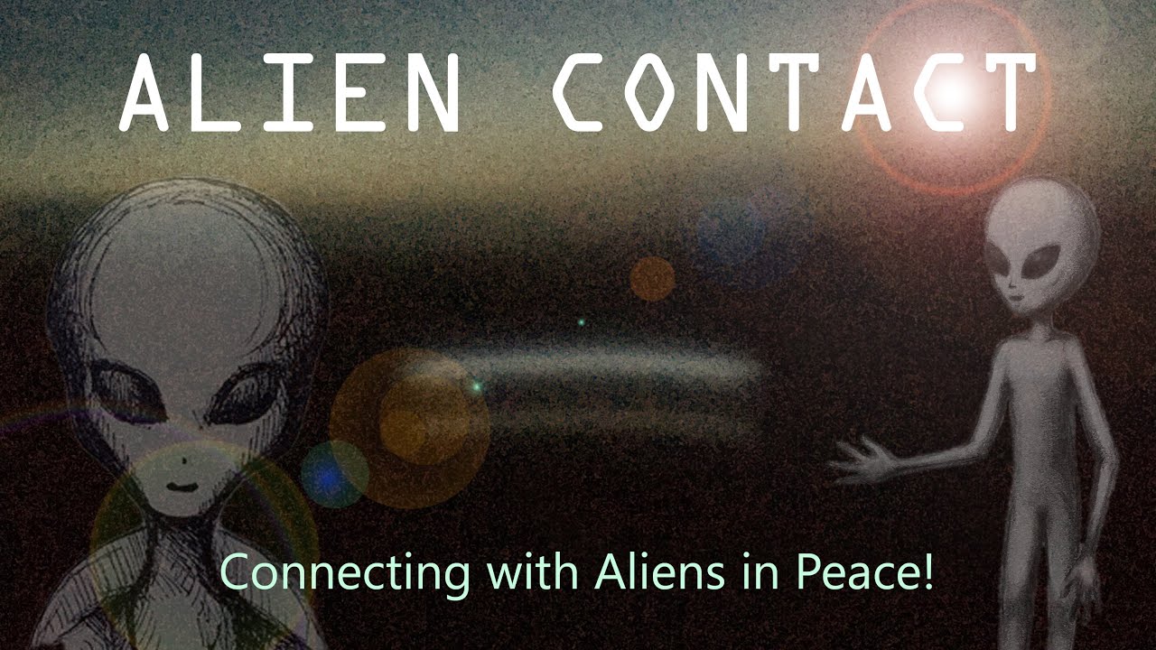 Alien Contact - YouTube