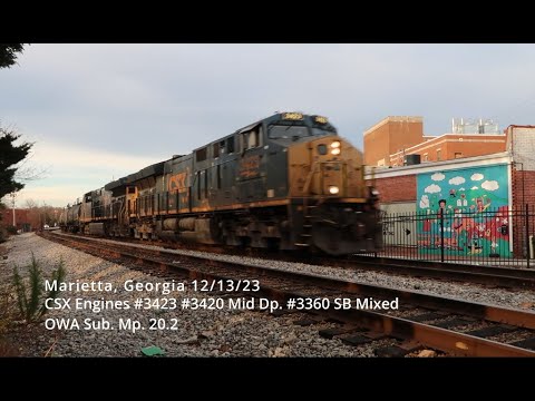 CSX Engines #3423 #3420 Mid Dp. #3360 SB Mixed Marietta, Georgia 12/13/23 - YouTube