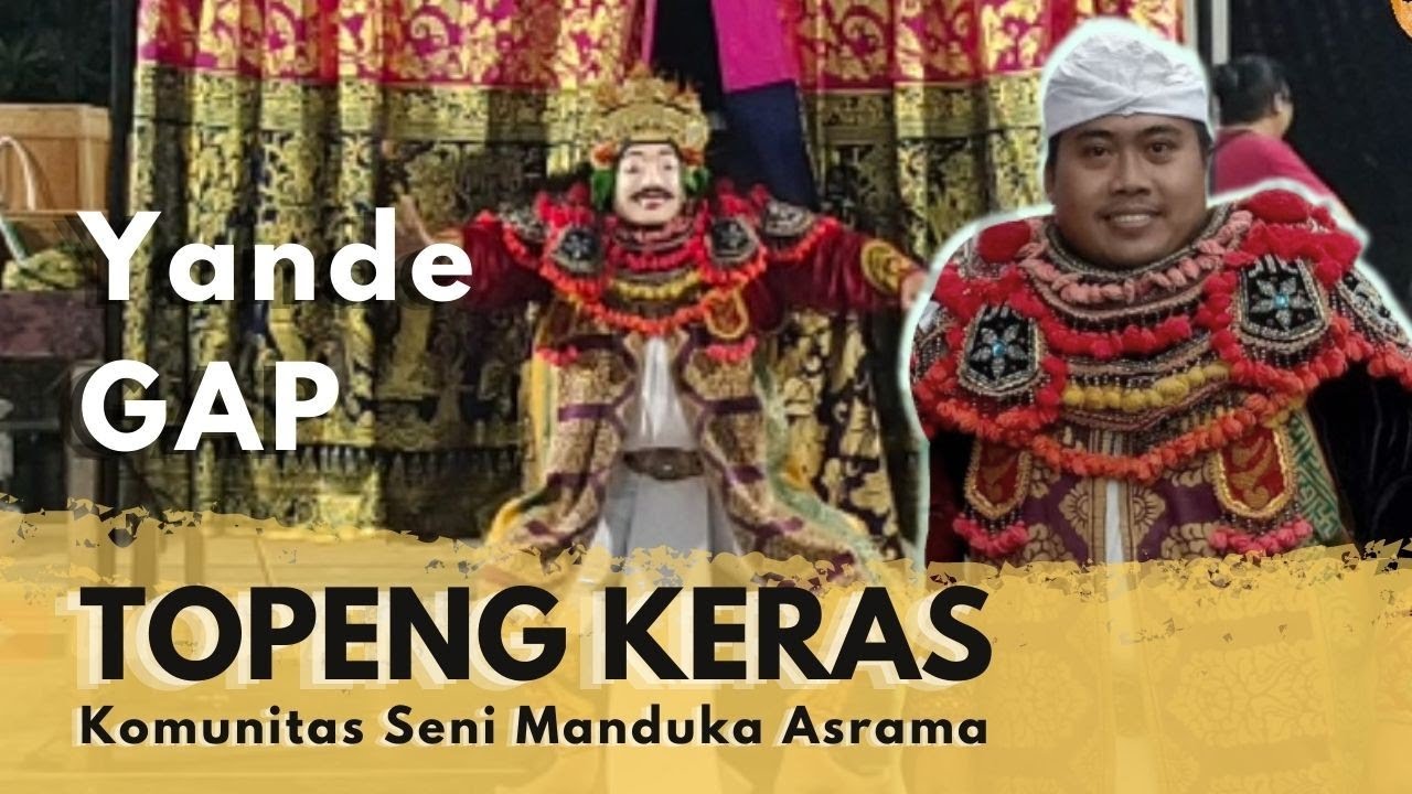 TARI TOPENG KERAS YANDE GAP - PALAK - YouTube