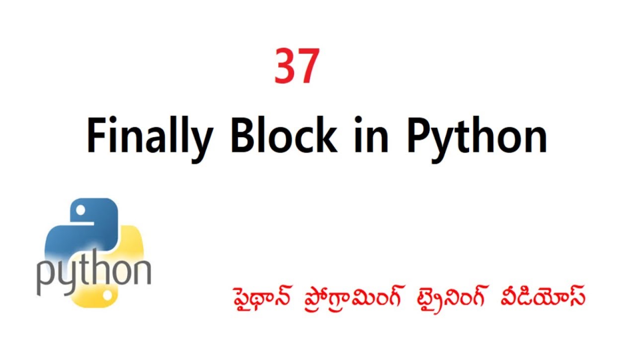 Finally Block In Python Blocks In Python Vlr Training Class 37 Youtube