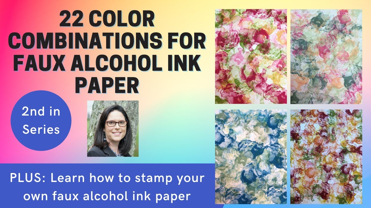 22 Color Combinations for Faux Alcohol Ink Paper - YouTube