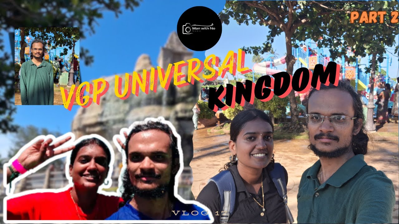 VGP Universal kingdom - Part 2 😃 | Vlog 17 | Man with No Name - YouTube
