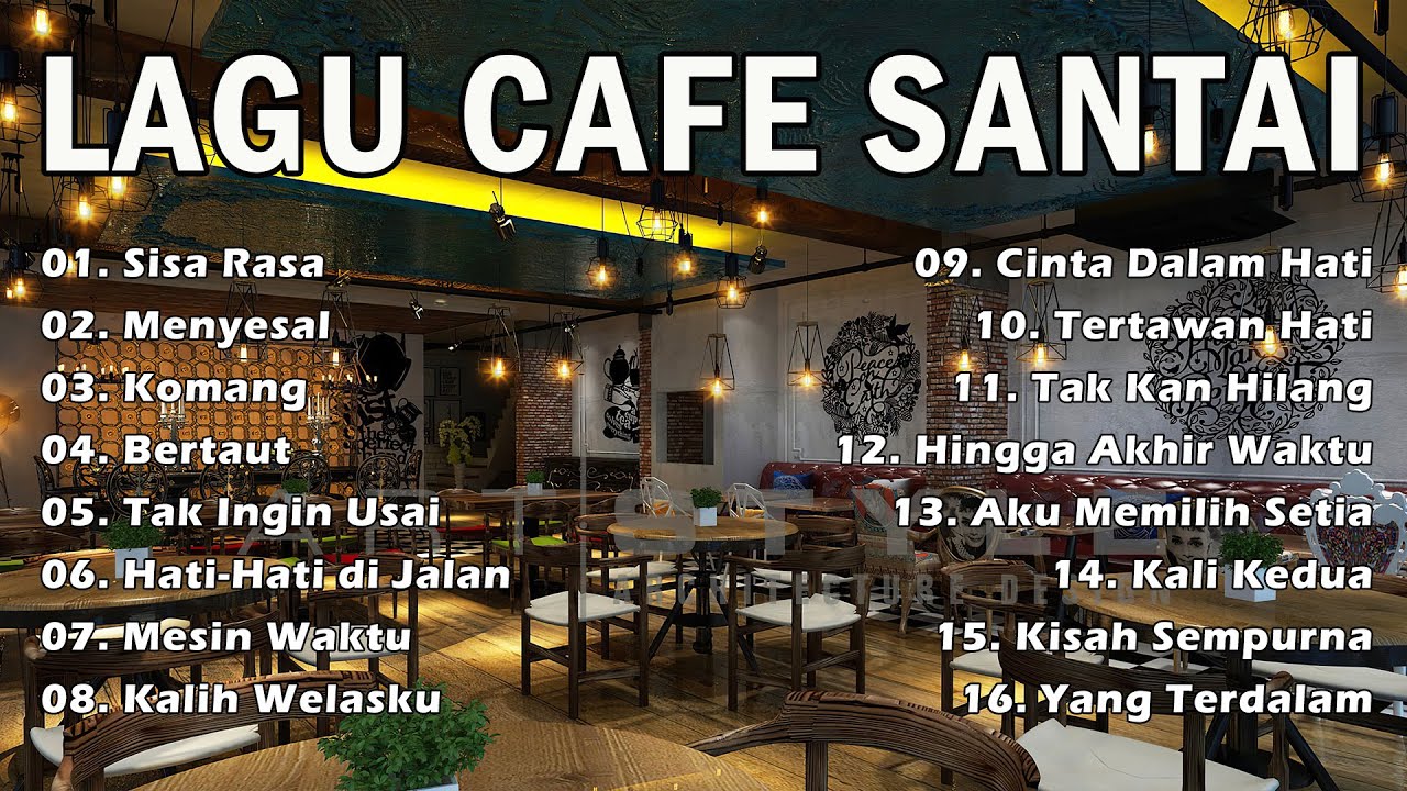 Lagu Cafe Akustik Indonesia Terbaik 2023 - Musik Santai Untuk Memulai ...