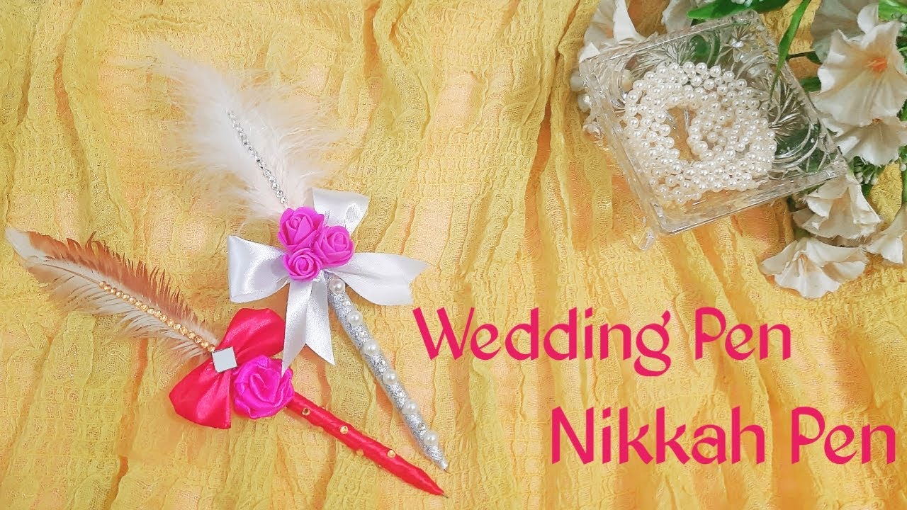 How to make Wedding Pen | Nikkah Pen | Pen Decoration | Signature Pen ...