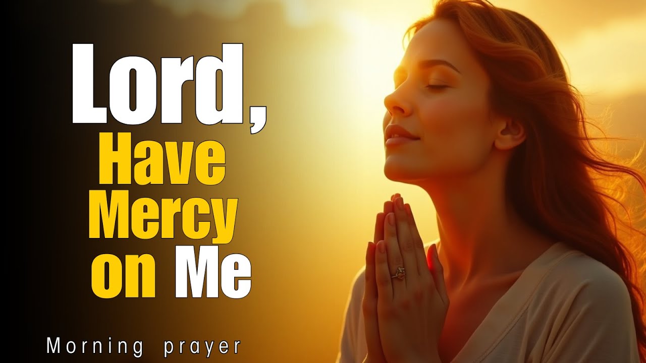 A Cry for Mercy: Psalm 51 Prayer | Morning Prayer - YouTube