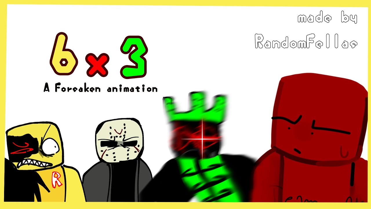 6 x 3 / Forsaken Animation - YouTube