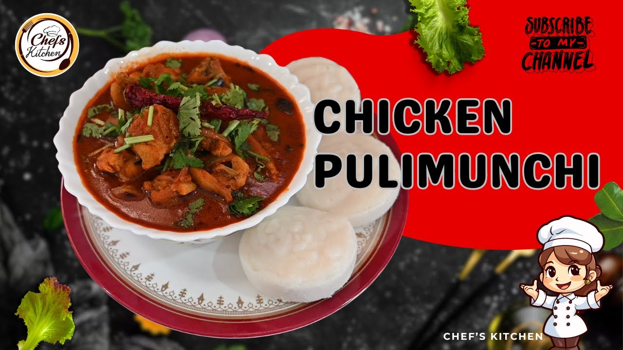 Authentic Chicken Pulimunchi Recipe: A Spicy Tangy Delight! South ...