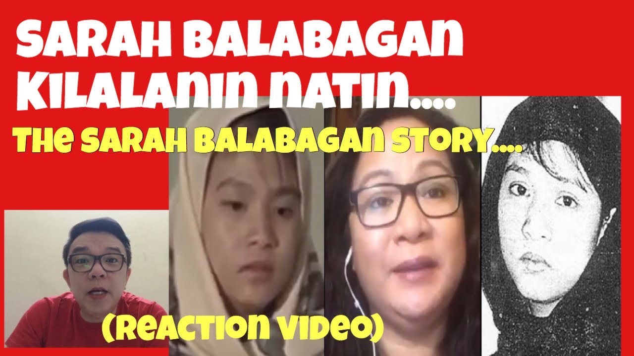 SARAH BALABAGAN KILALANIN NATIN|THE SARAH BALABAGAN STORY|REACTION ...