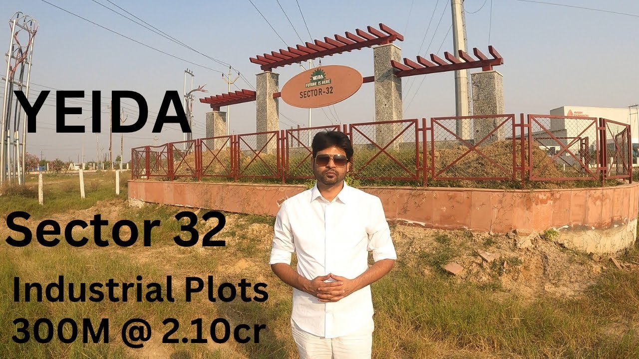 Yeida Sector 32 Industrial Park Yamuna Expressway Industrial Plots ...
