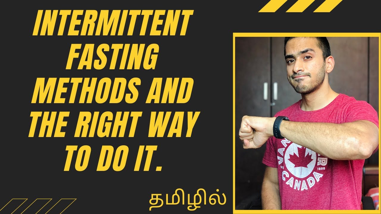 WHAT IS INTERMITTENT FASTING TAMIL: Intermittent fasting methods and ...