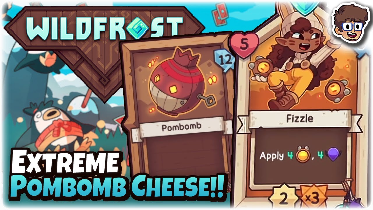 EXTREME Pombomb Cheese!! | Wildfrost - YouTube