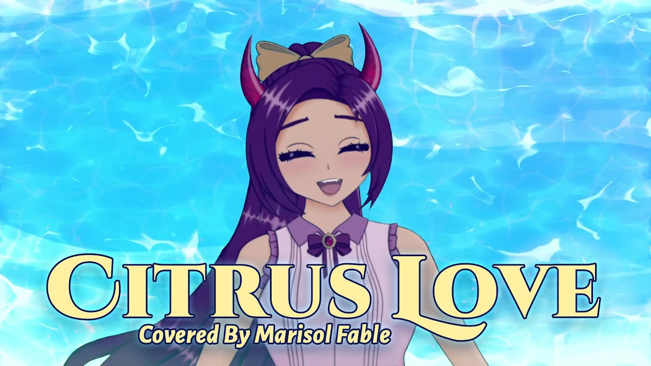 Citrus Love [Bao The Whale] \\ Marisol Fable - SONG COVER - YouTube