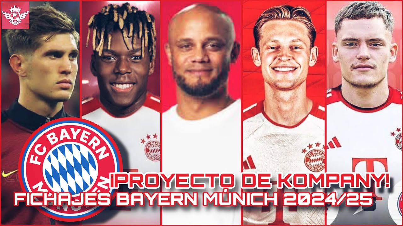 El Nuevo BAYERN MUNICH de KOMPANY con Todos los FICHAJES para el Nuevo ...
