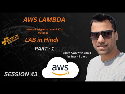 2023 11 1 AWS & Linux Session-43 - AWS LAMBDA LAB in Hindi | launch EC2 When file uploaded in S3 ...