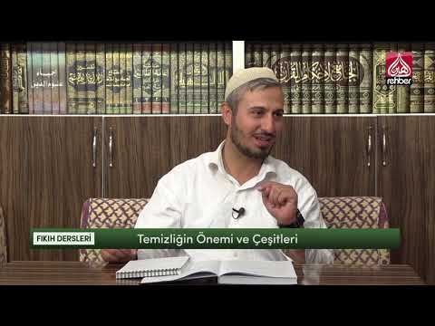 Temizliğin Önemi Ve Çeşitleri | Fıkıh Dersleri