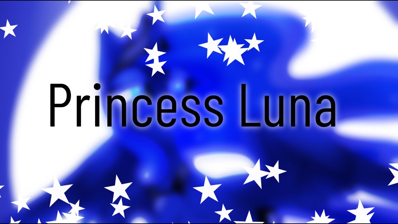 Luna, Princess of the Moon - Speedpaint MLP - YouTube
