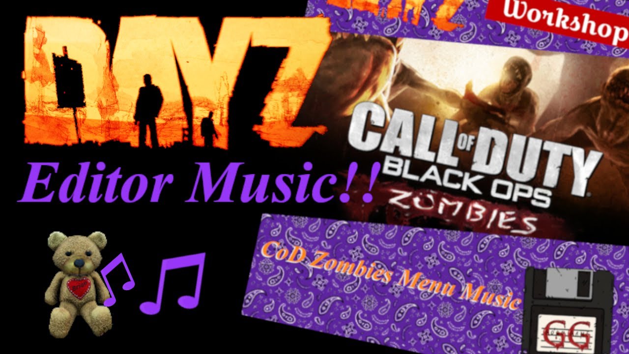 DayZ Editor Main Menu and IN GAME music!! - YouTube