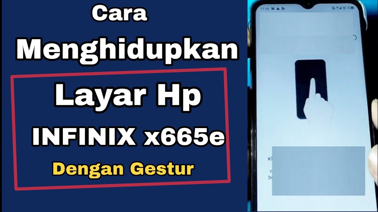 CARA HIDUP KAN LAYAR HP INFINIX X665E DENGAN GESTUR - YouTube