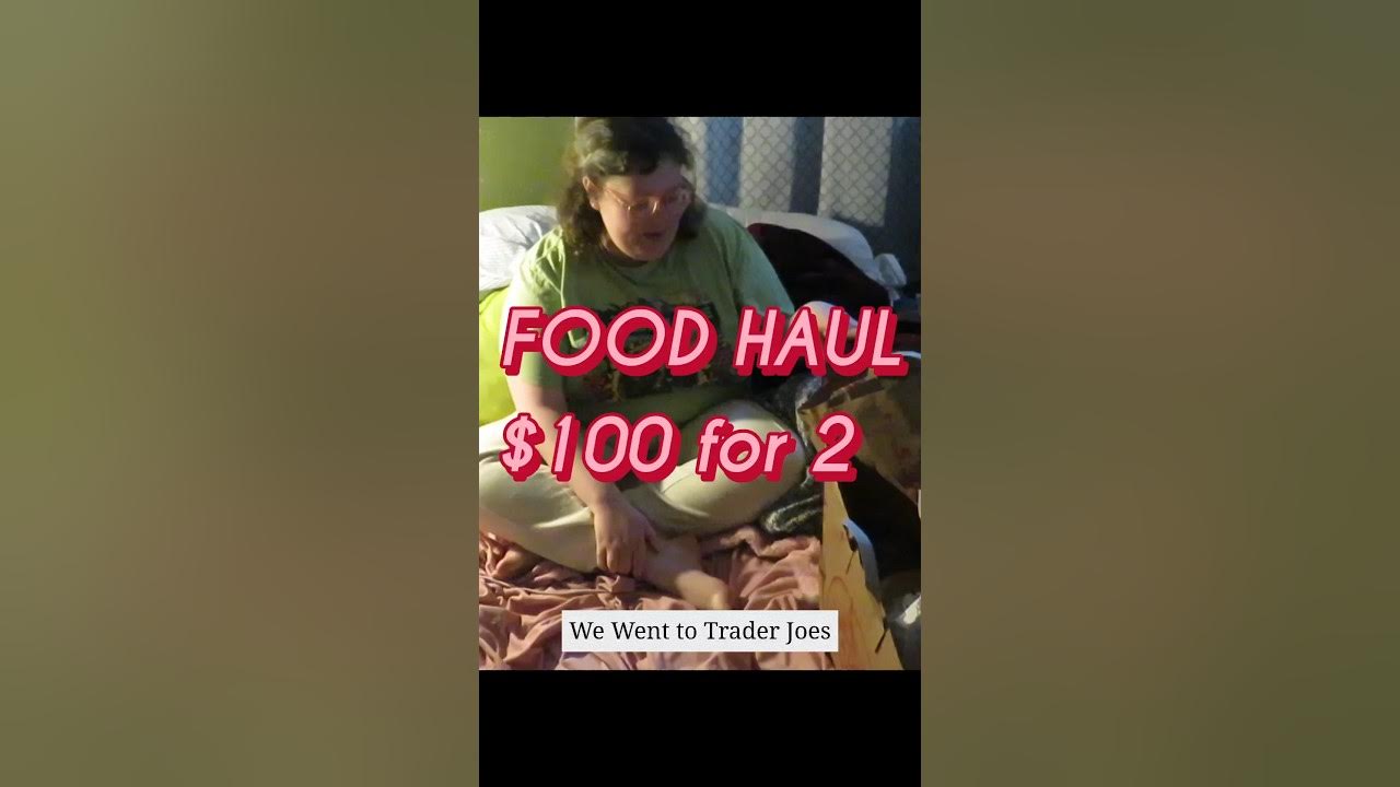 Trader Joe's food haul, $100 for 2 people. #2025 #foodhaul #traderjoes #eathealthy # ...