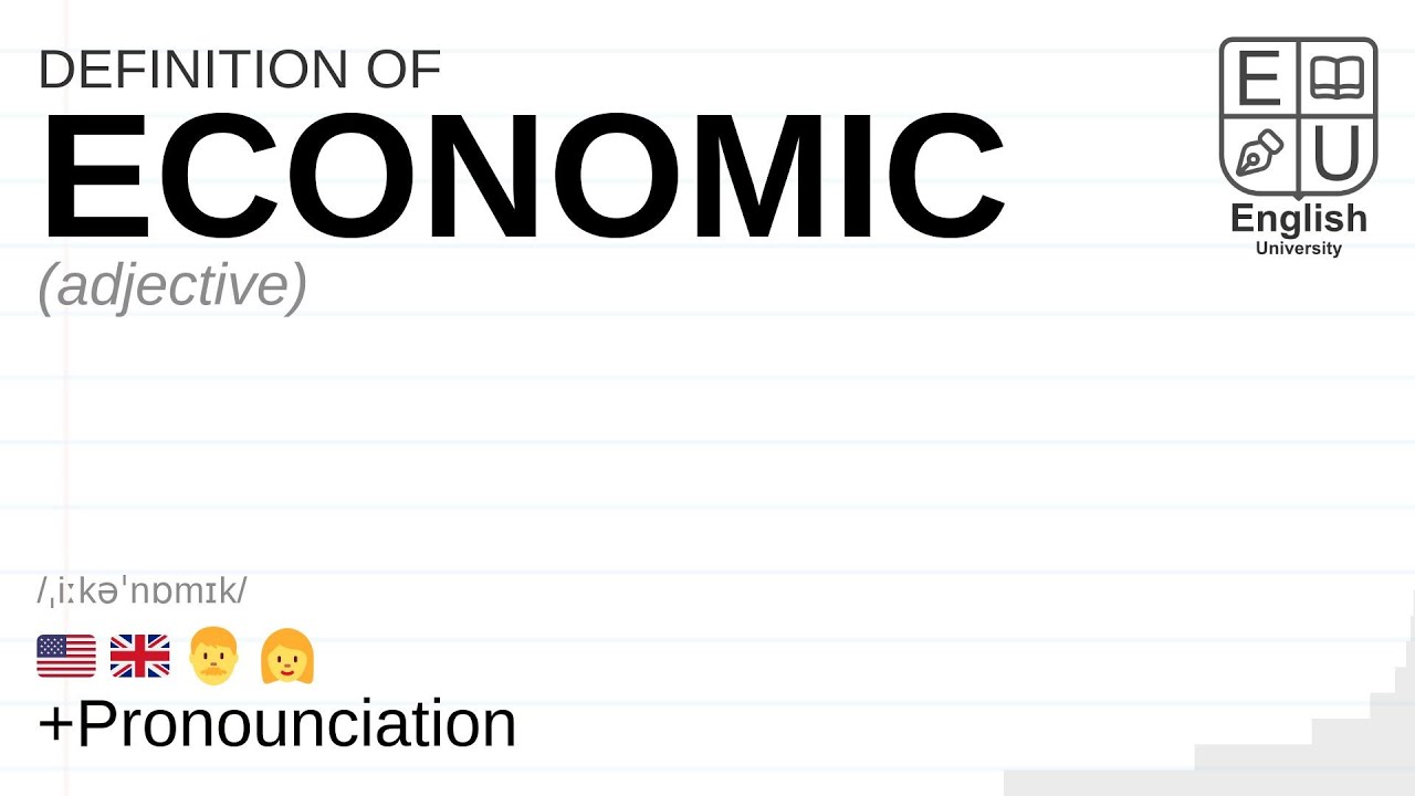 ECONOMIC meaning, definition & pronunciation | What is ECONOMIC? | How ...