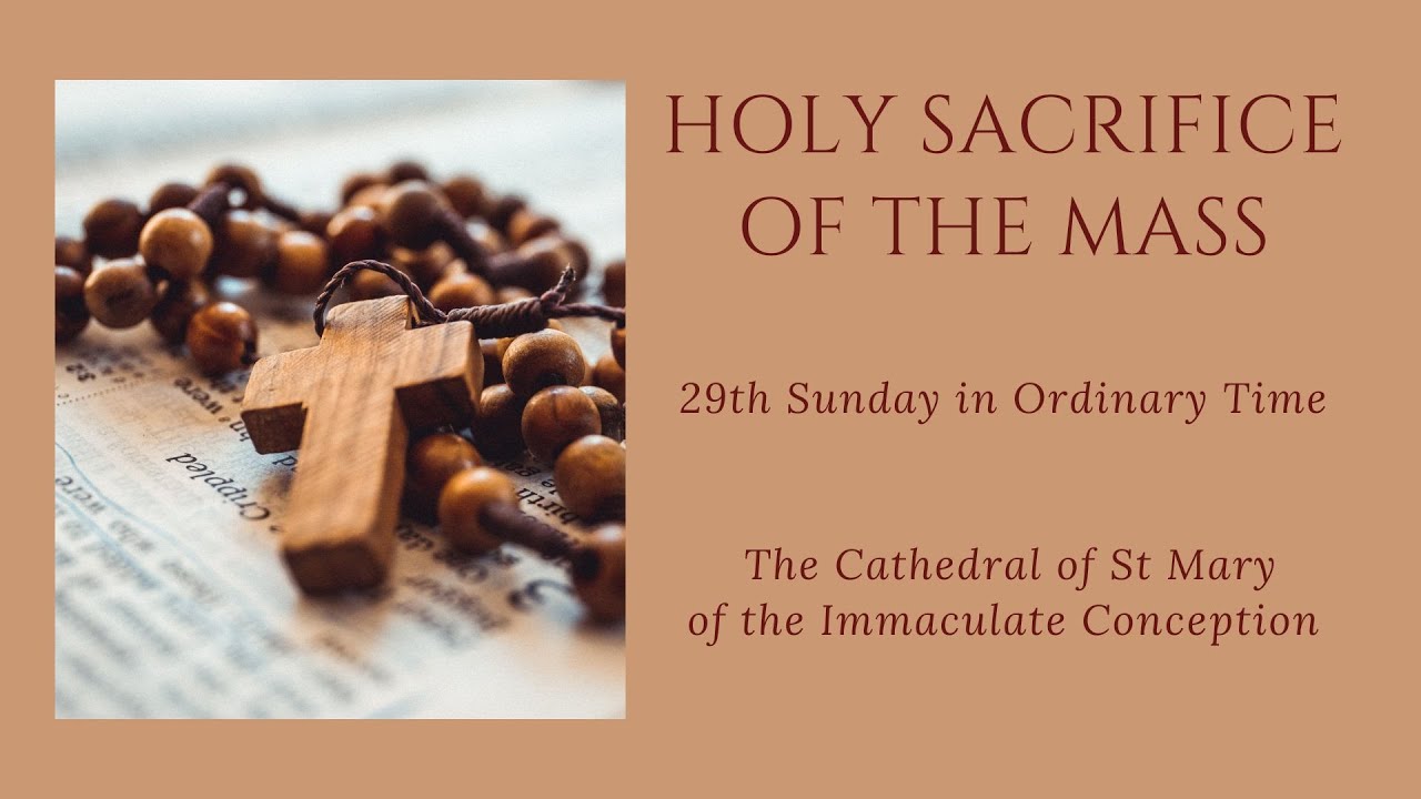 Holy Sacrifice of the Mass for the 29th Sunday in Ordinary Time - YouTube