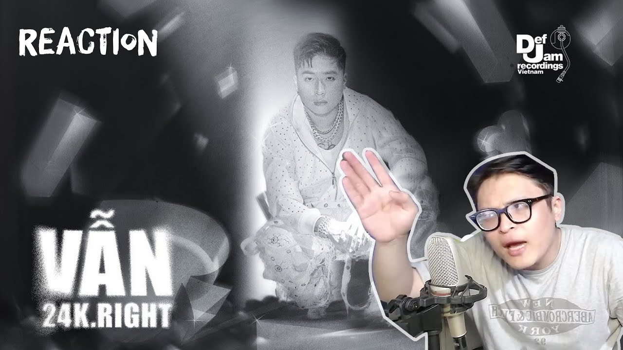 Reaction VẪN 24K RIGHT feat. HUỲNH TÚ, HIPZ :Á Quân Rap Việt, quán quân lòng NHM | DABEE ...
