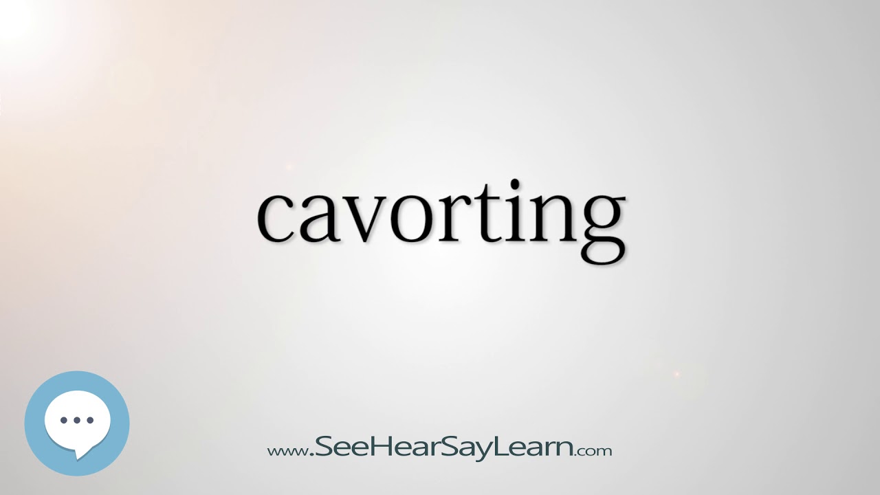 cavorting - YouTube