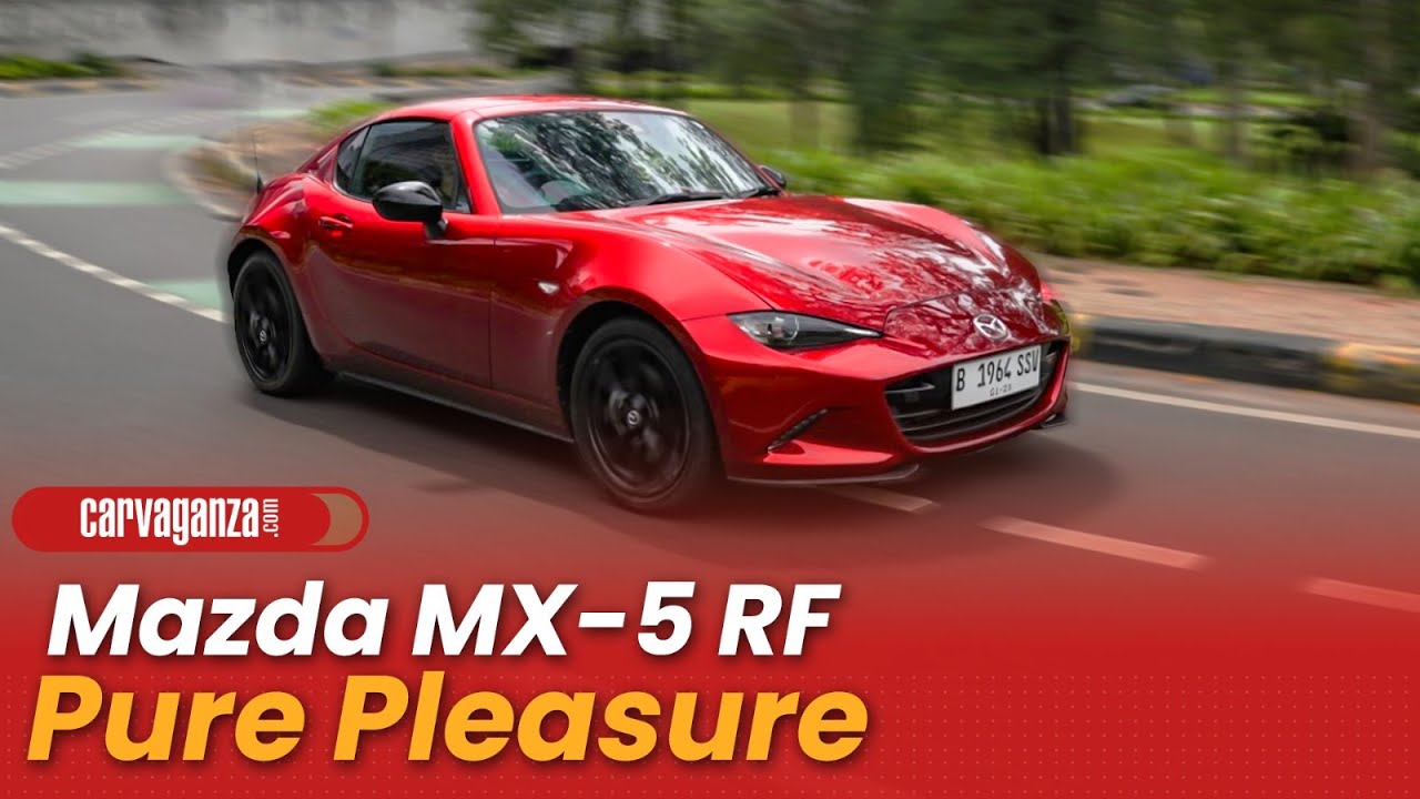 Mazda MX-5 RF, Tetap Asik dan Praktis Sebagai Sportscar | Road Test ...