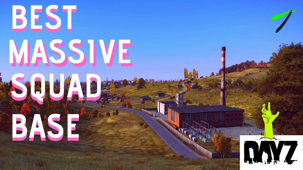 Massive Squad Best Base Location 🧟‍♂️ DayZ 1.04 Building 🎮 PS4 Xbox One ...