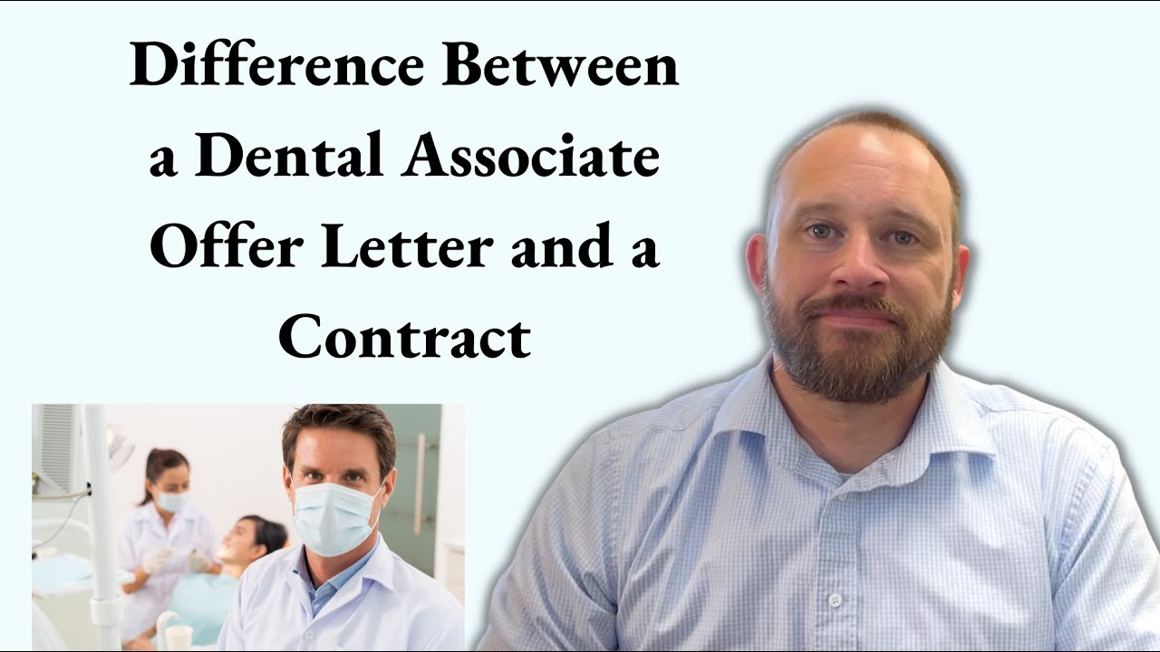 Difference Between a Dental Associate Offer Letter and a Contract - YouTube
