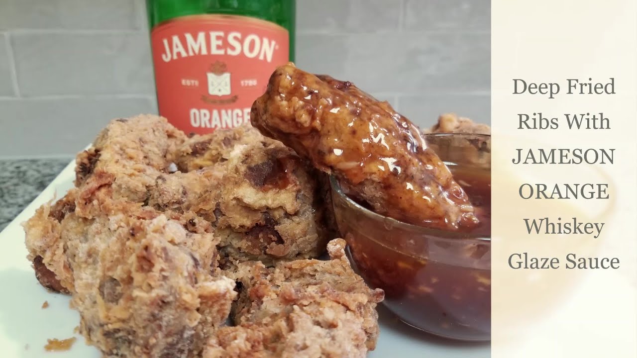 Deep Fried Baby Back Ribs With JAMESON ORANGE Whiskey GLAZE SAUCE ...