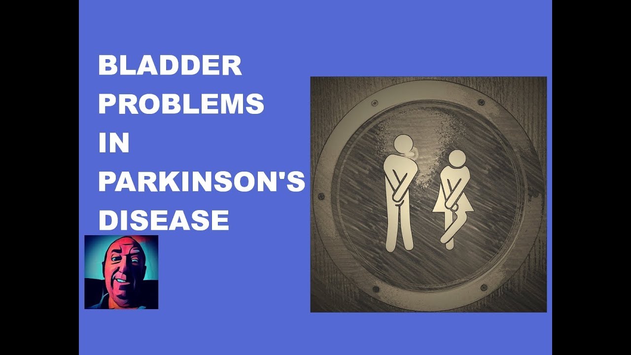 Vlog #125 Bladder Problems In Parkinson's Disease - YouTube