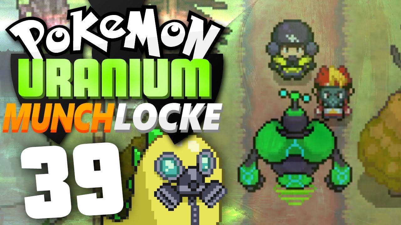 Pokémon Uranium Munchlocke - Episode 39 | Battle at the Hazard Zone ...