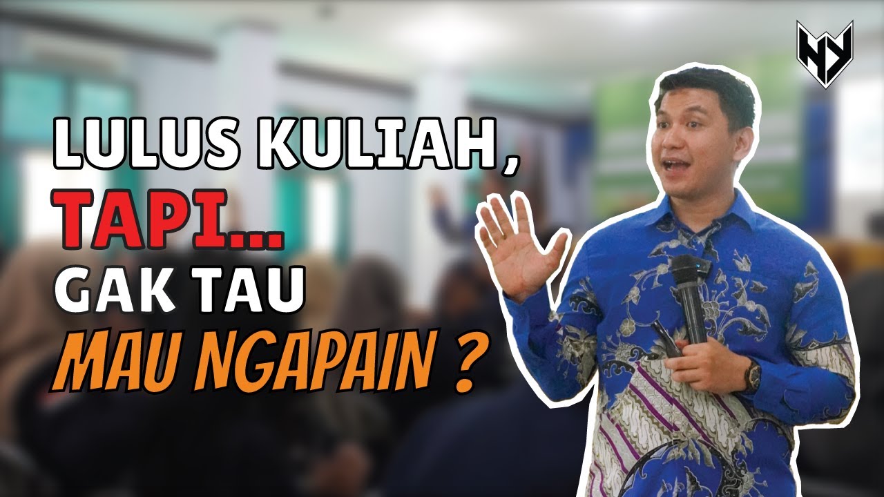 LULUS KULIAH, TAPI GAK TAU MAU NGAPAIN ? (PART 1) - YouTube