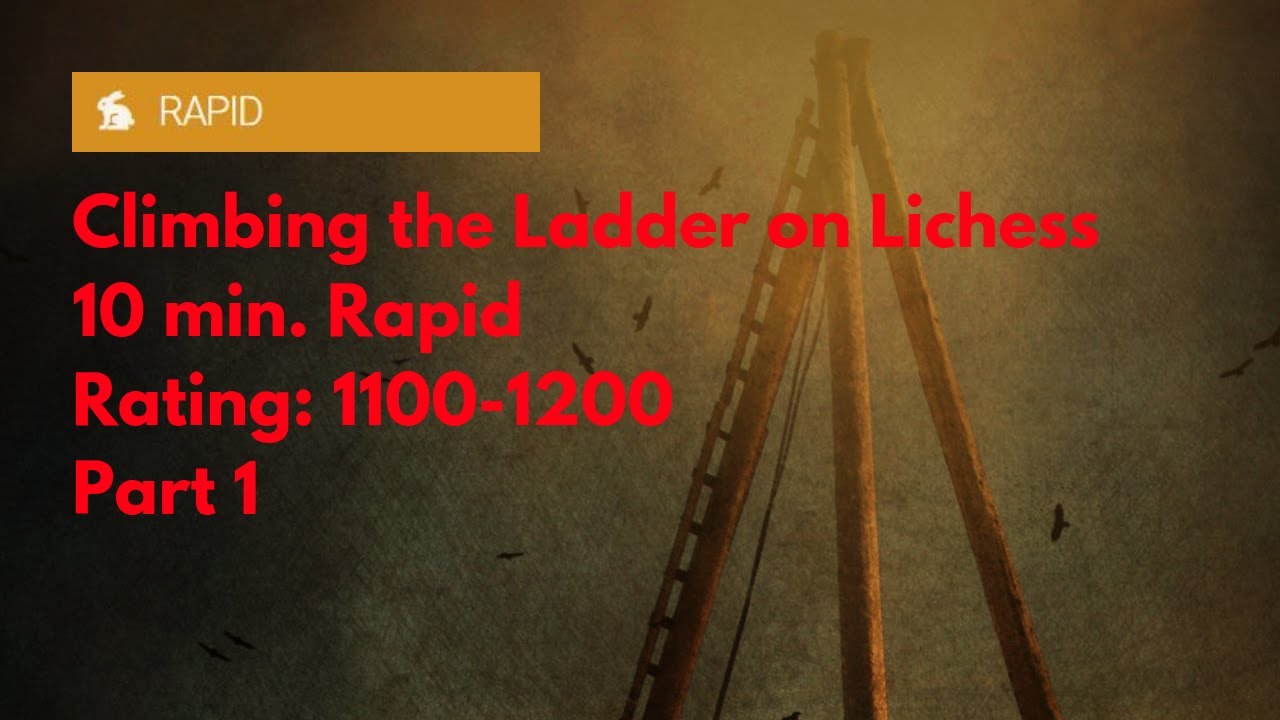 Climbing the Rating Ladder on Lichess in Rapid Chess 1100-1200 - YouTube