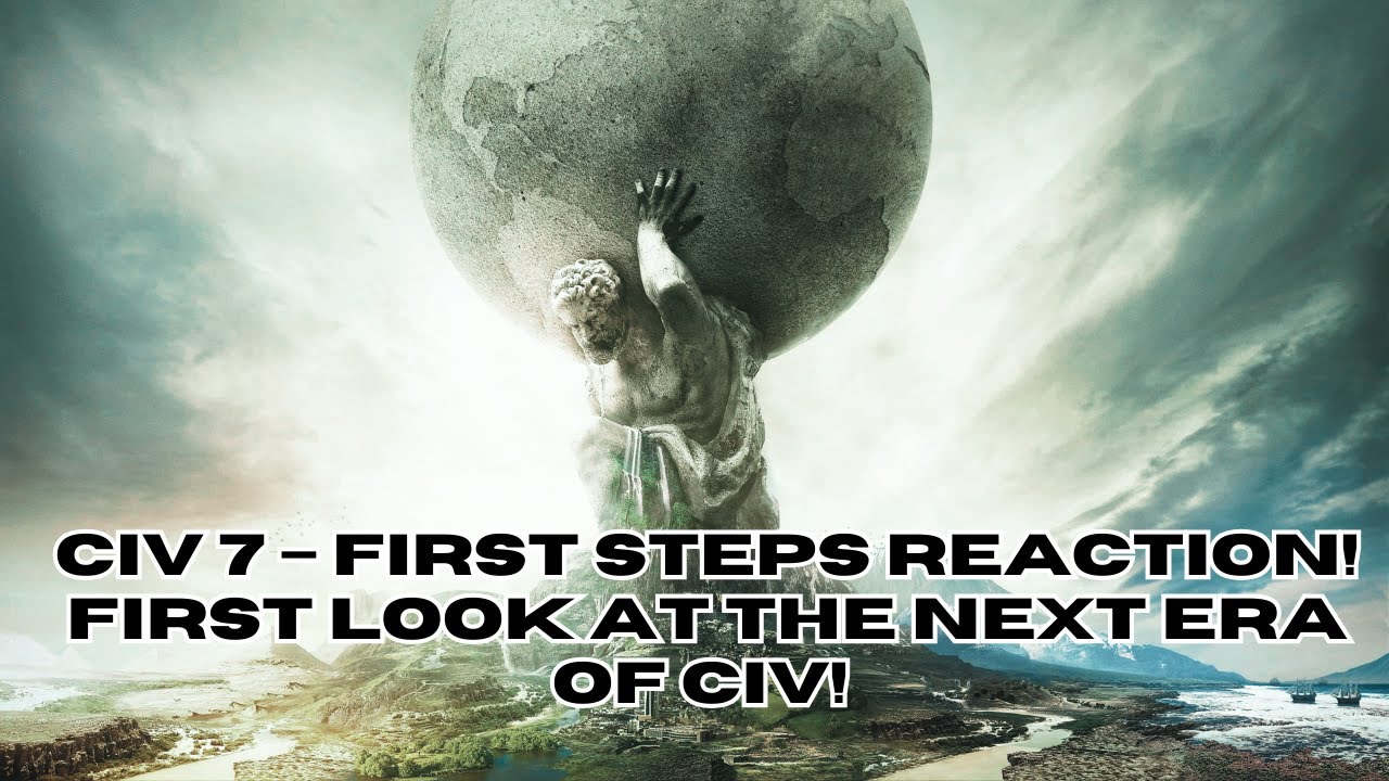 Civilization 7 – First Steps REACTION! 🤯 First Look at the Next Era of ...