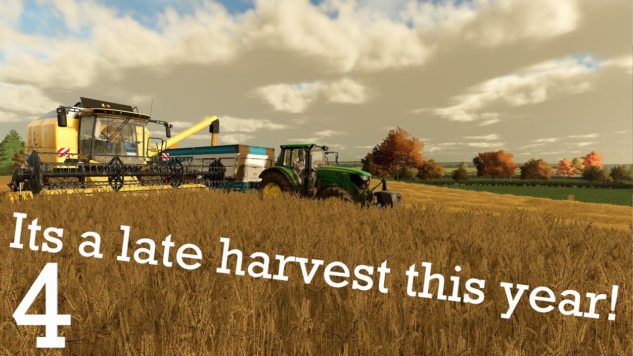 Late Harvest - E4 - Realistic Series - Farming Simulator 22 - FS22 ...