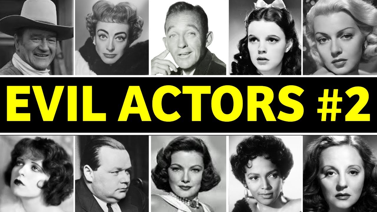 Most Evil Actors of Hollywood's Golden Age ONE WILL SHOCK YOU Pt#2 ...
