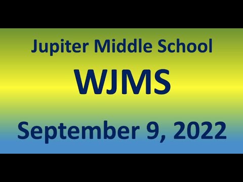 Jupiter Middle School WJMS 9/9/2022 - YouTube
