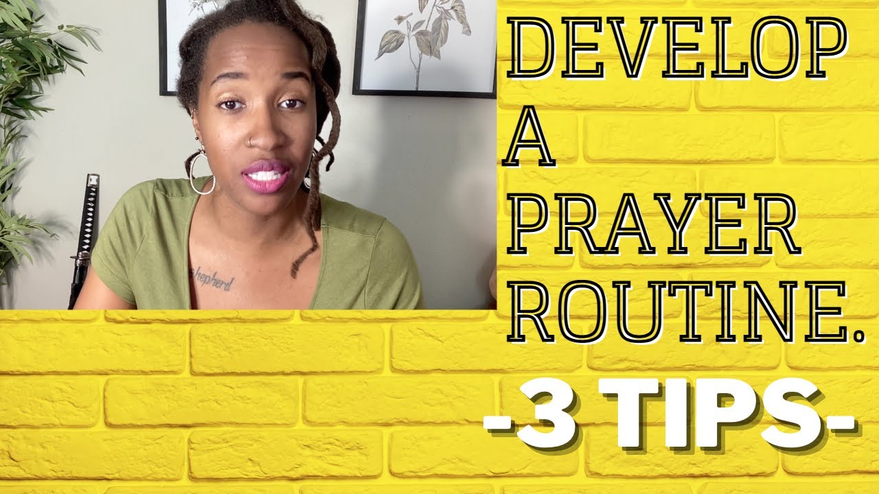 HOW TO: develop a prayer routine | 3 Easy step by step guide - YouTube