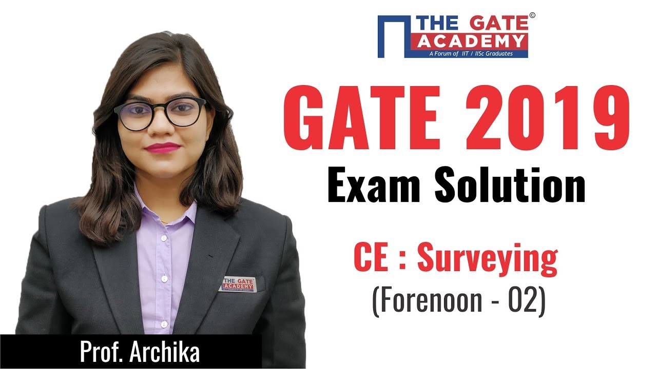 GATE 2019 Answer Key - Video Solution for Civil Engineering (Forenoon) | Surveying - 02 - YouTube