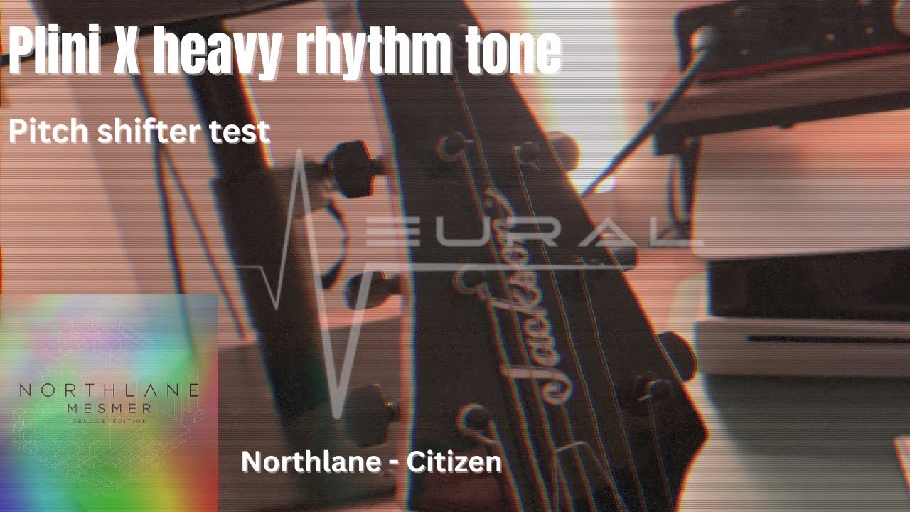 Neural DSP - Plini X pitch shifter test - YouTube